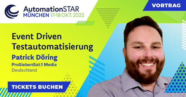Event Driven Testautomatisierung | AutomationSTAR Conference