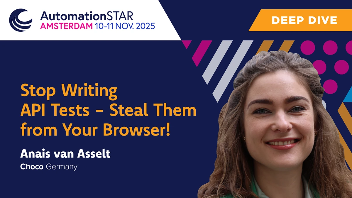 Stop Writing API Tests - Steal Them From Your Browser! | AutomationSTAR